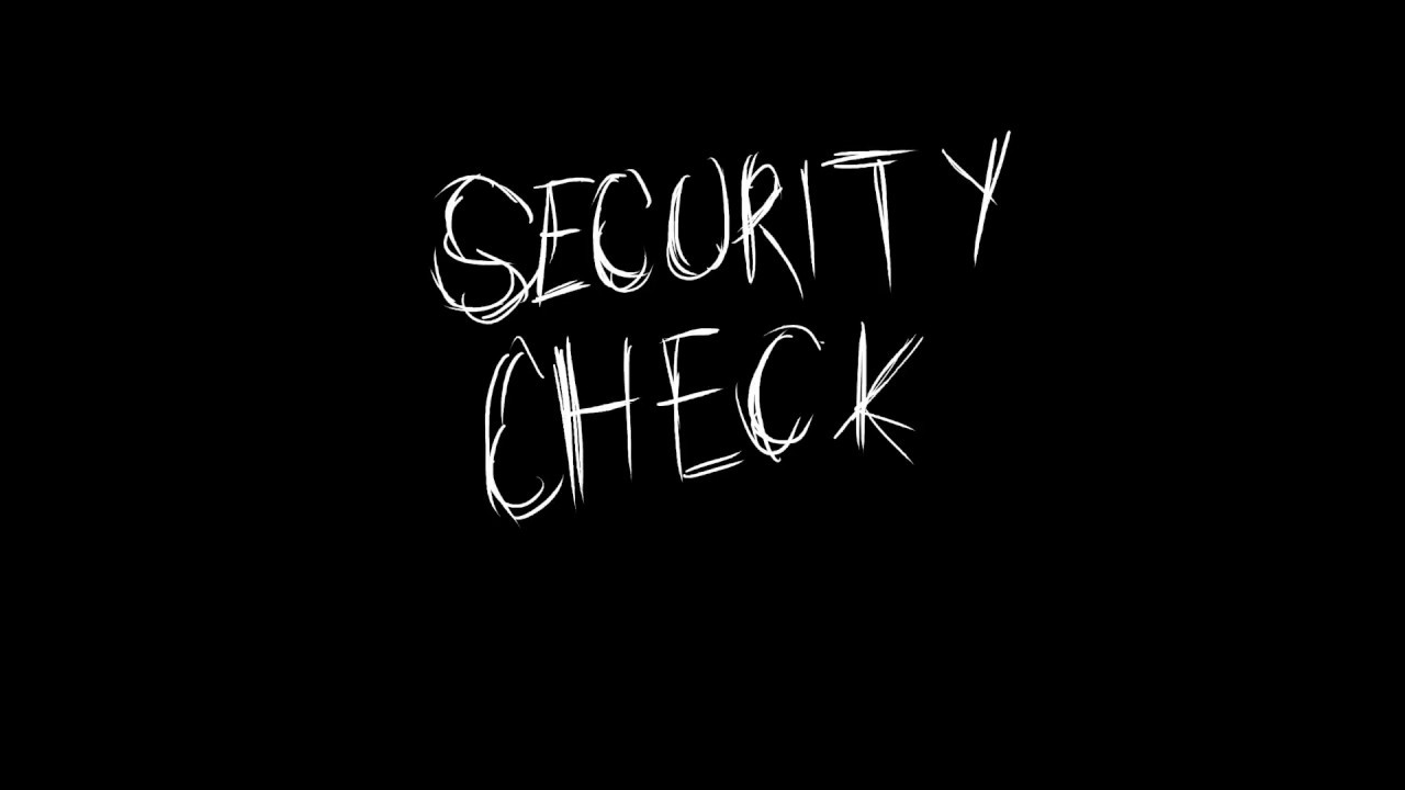 Security Check (Meme) - YouTube
