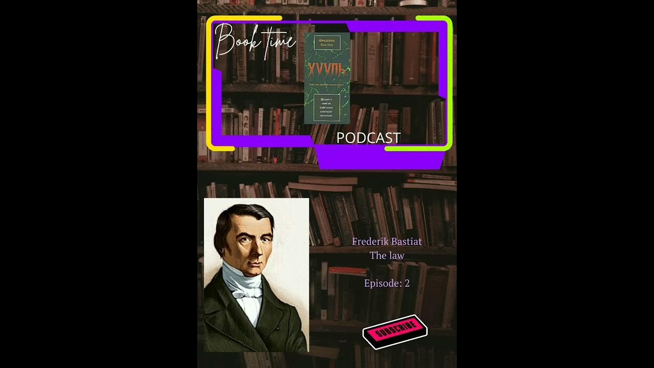 Book Time Podkast Ф Бастиа Хууль бүтээл Youtube