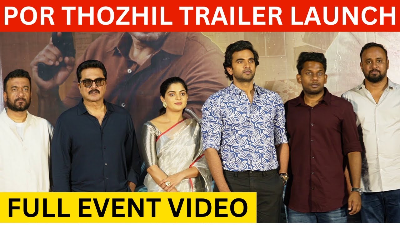 Full Video- Por Thozhil Trailer Launch | Ashok Selvan, SarathKumar ...