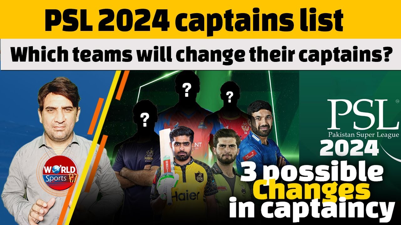 PSL 2024 captains list | Which teams will change their captains? | PSL ...