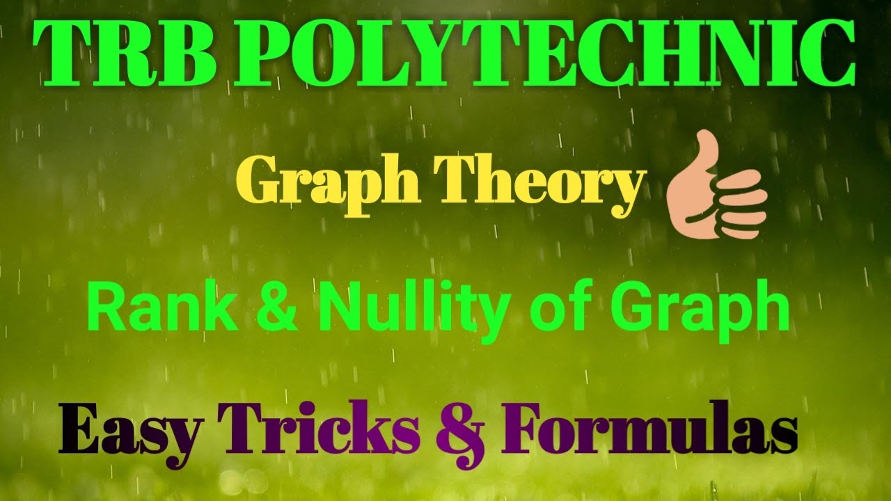 Rank & Nullity of Graph I Graph Theory Notes| TRB Polytechnic Maths ...
