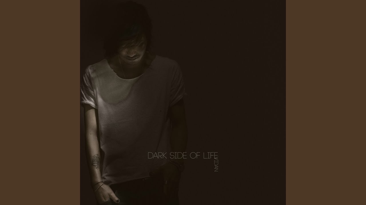 Dark Side Of Life - YouTube