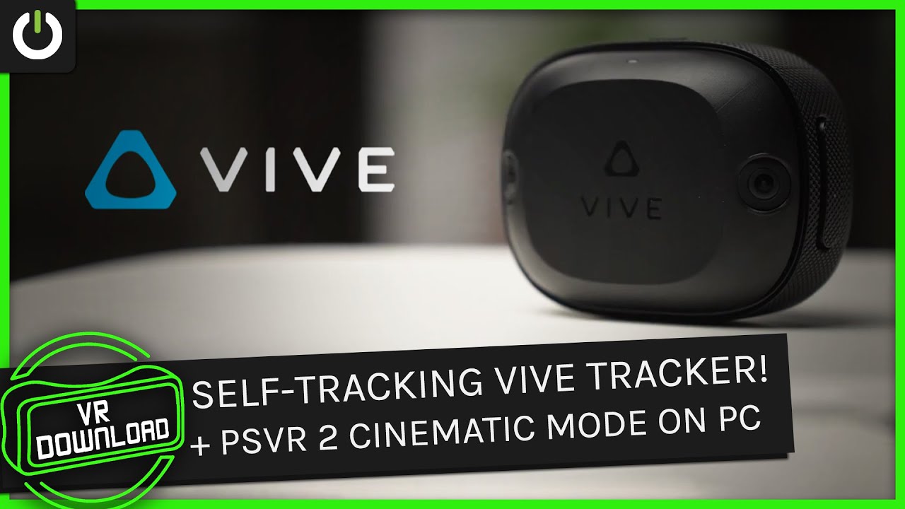 VR Download: PSVR 2 Cinema Mode On PC, Self-Tracking Vive Tracker - YouTube