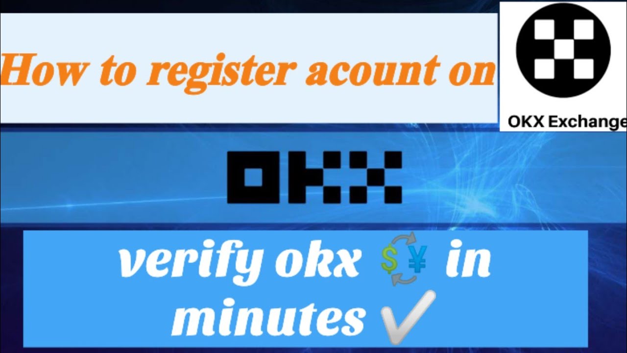 How to register OKX acount and verify it. #okx #okxexchange # ...