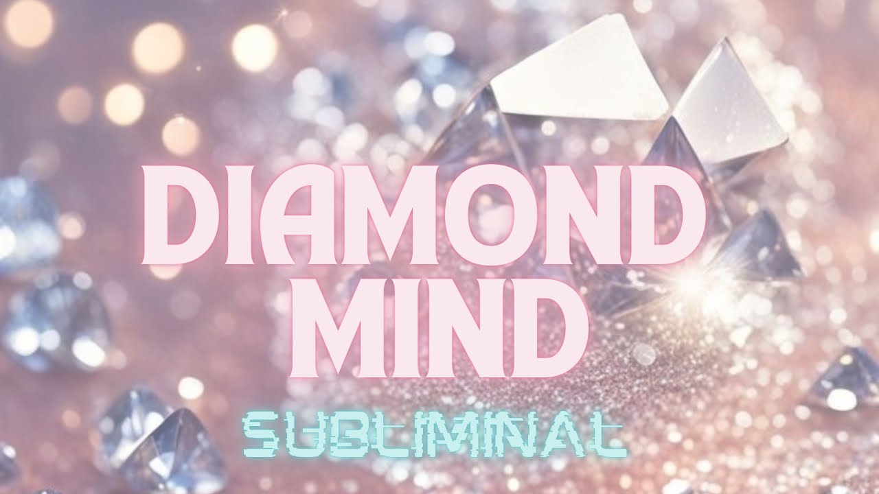 💎Diamond Mind Activation Subliminal💎 - YouTube
