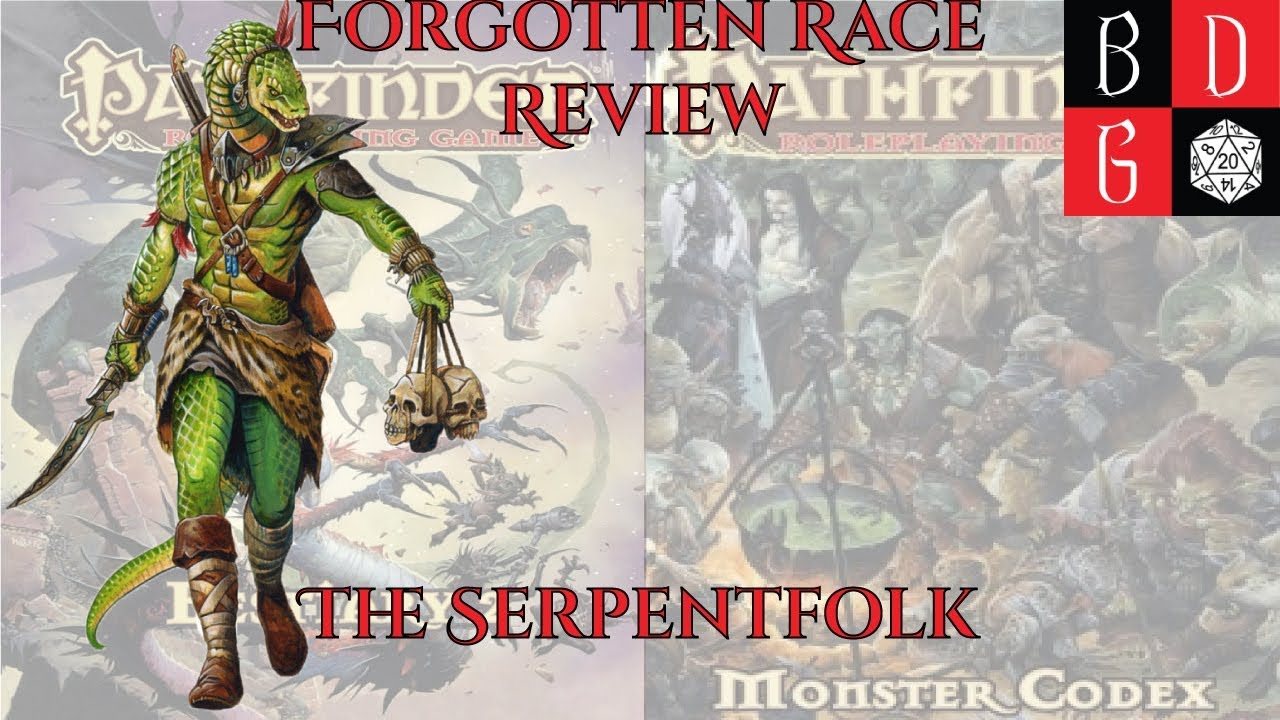 \Pathfinder/ Forgotten Race Review LVI - The Serpentfolk - YouTube