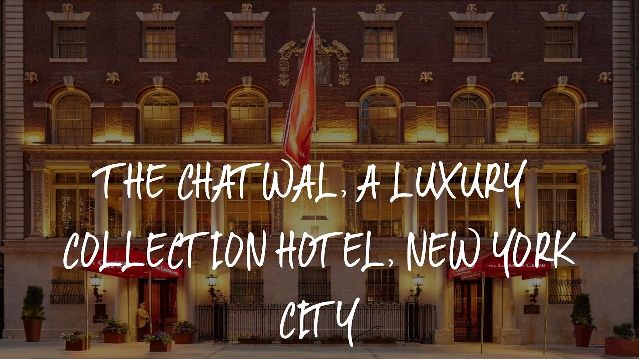 The Chatwal, a Luxury Collection Hotel, New York City Review - New York ...