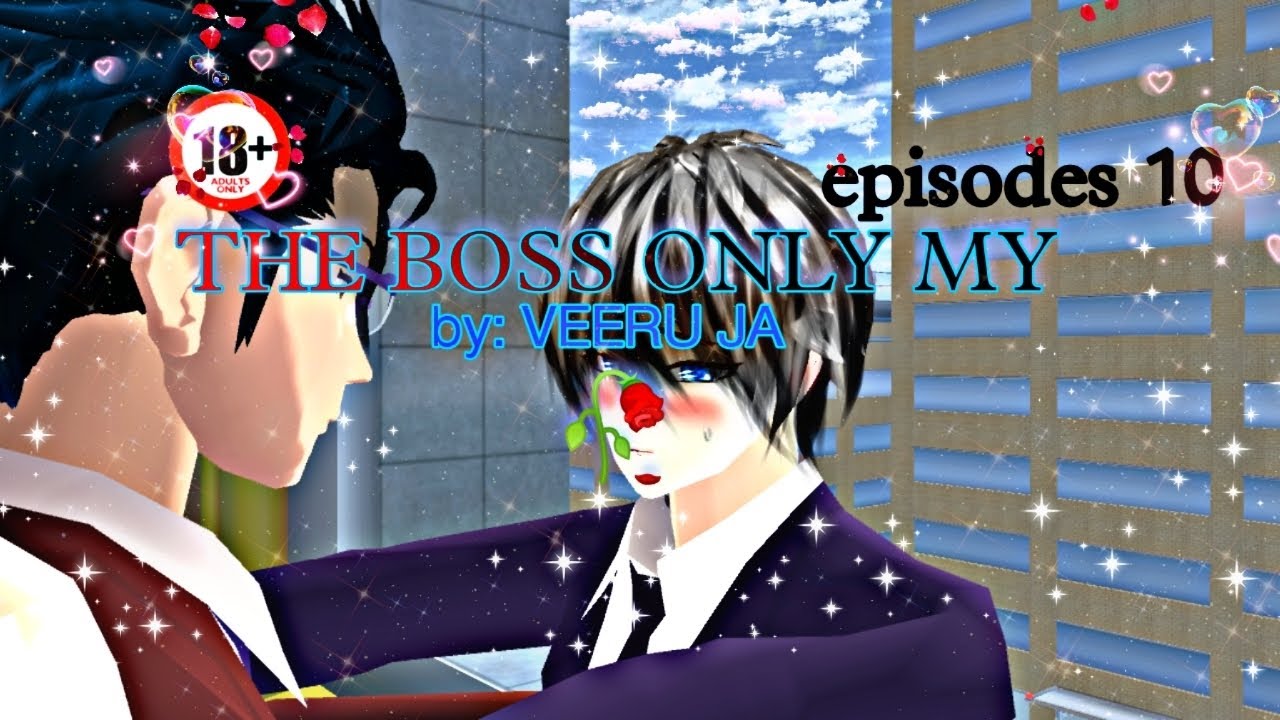 BOY LOVER TO BL [THE BOSS ONLY MY] [episodes10] Sakura 🌸 school 🌸 ...
