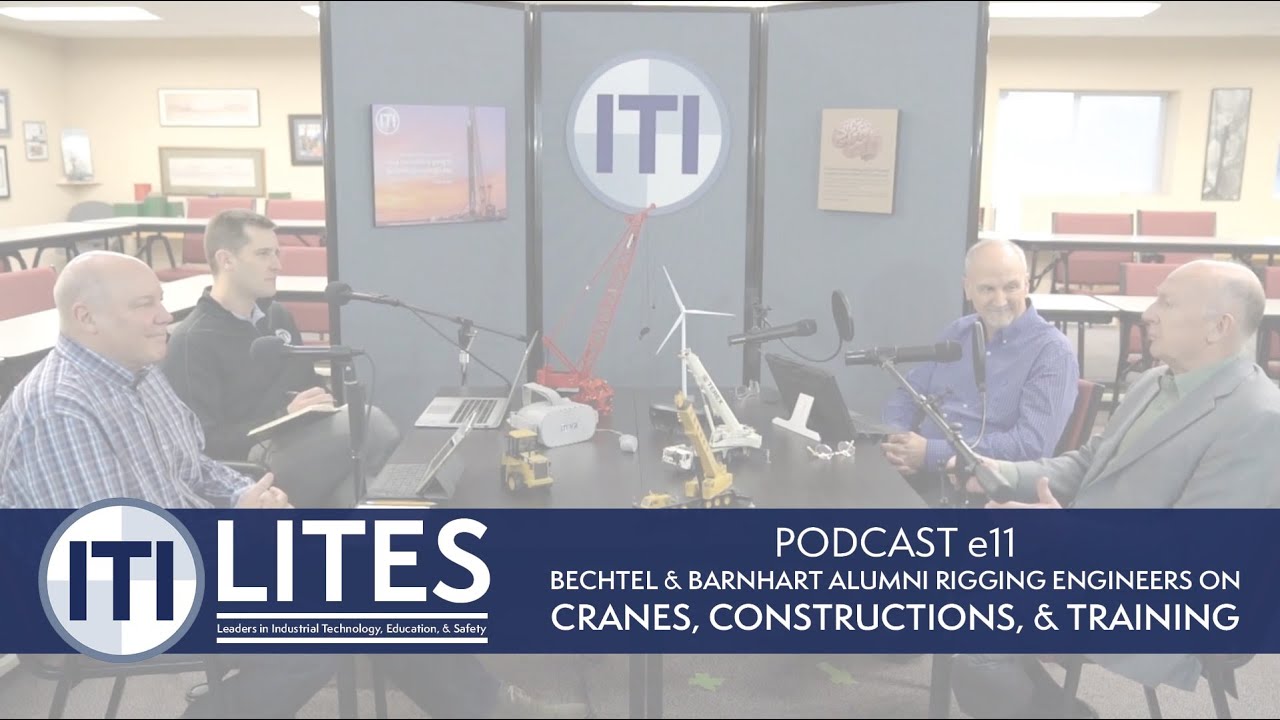 LITES Podcast e11 - Bechtel & Barnhart Alumni Rigging Engineers on ...