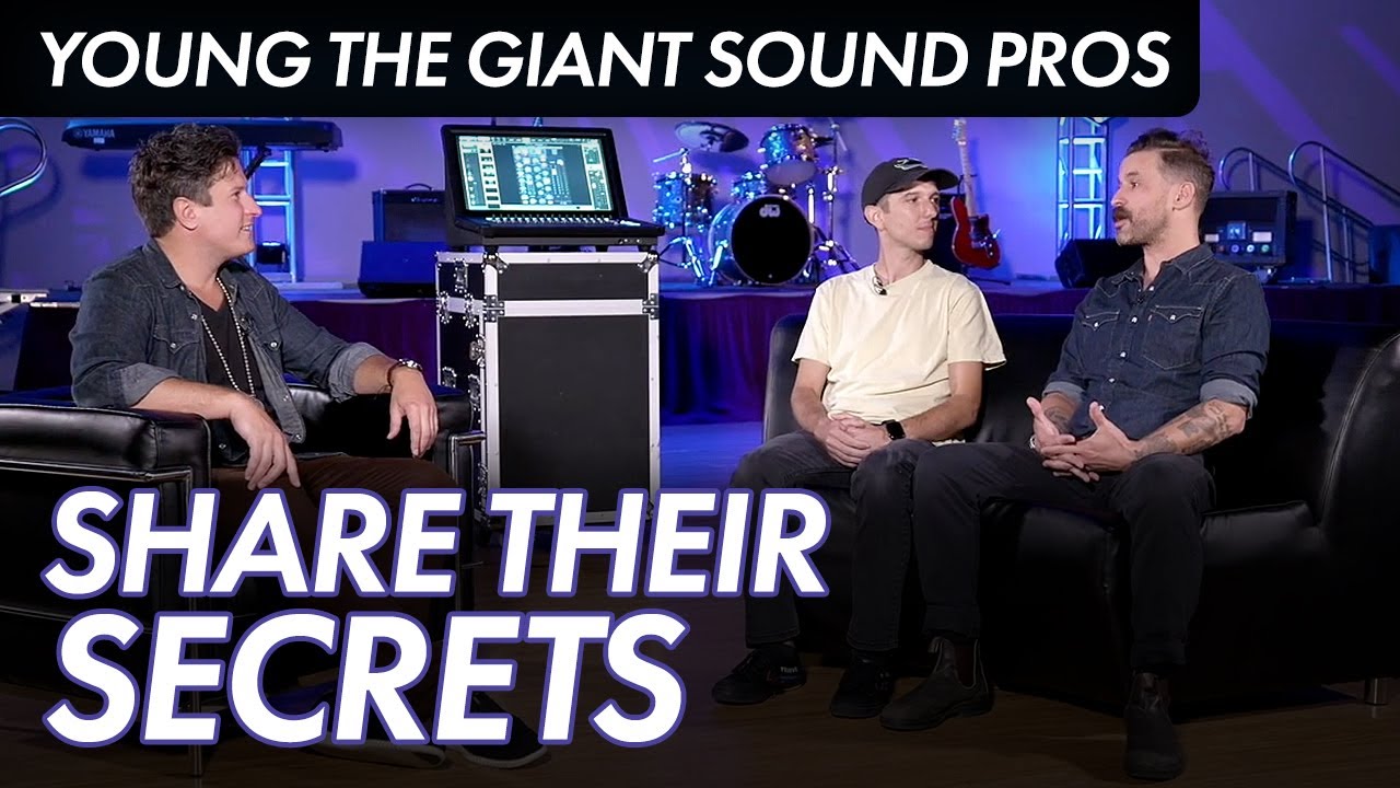 Young The Giant's Sound Engineers Share Their Secrets | The Pro Series ...
