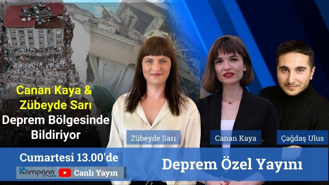 Canan Kaya ve Zübeyde Sarı Deprem Bölgesinden Bildiriyor | Deprem Özel ...