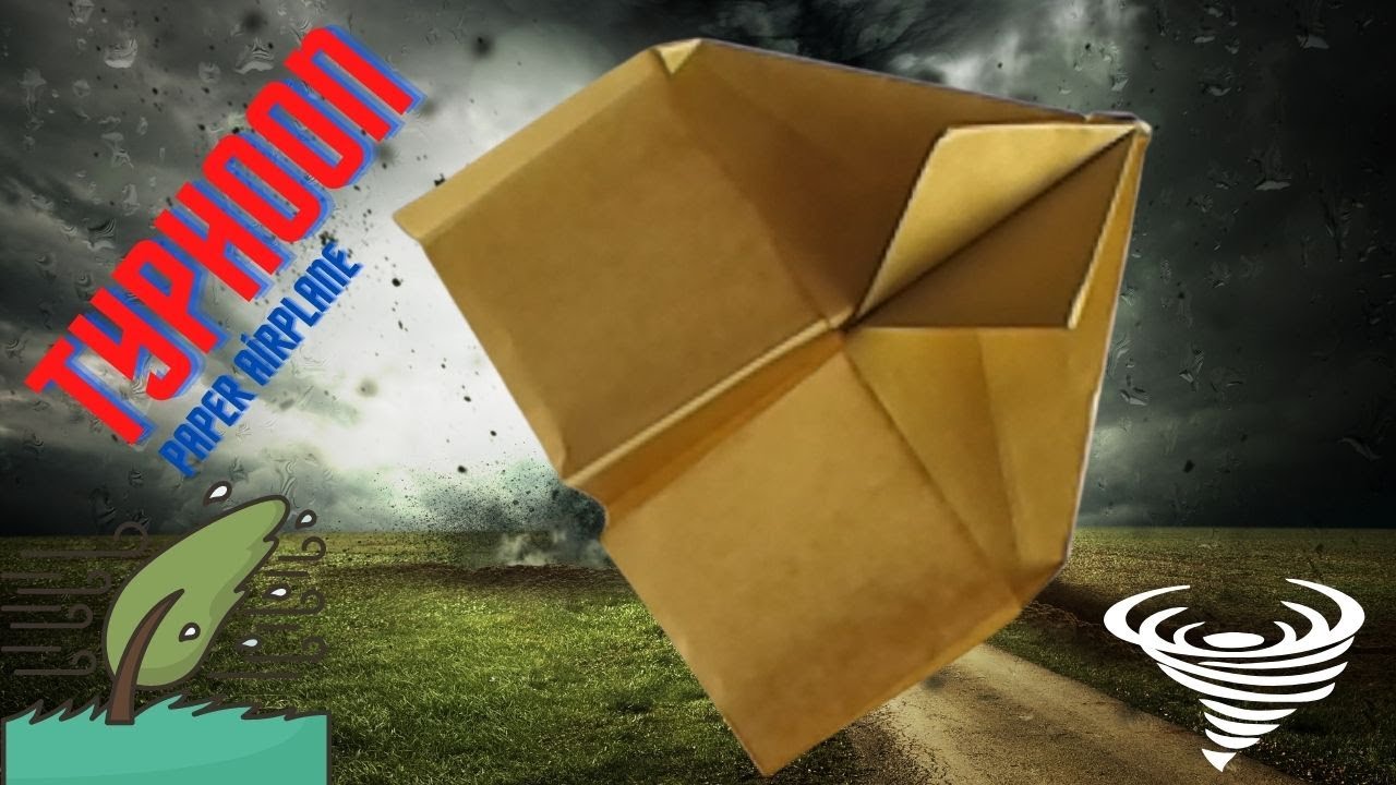 How to Make a Typoon Paper Airplane / Interesting Facts About Making ...