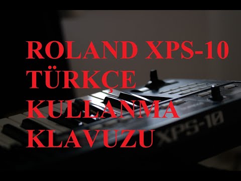 ROLAND XPS-10 Türkçe Kullanma Klavuzu