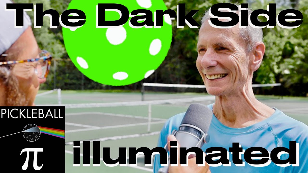 Episode 17 • David's Dark Side of Pickleball • The PICKLEBALL Pi ...