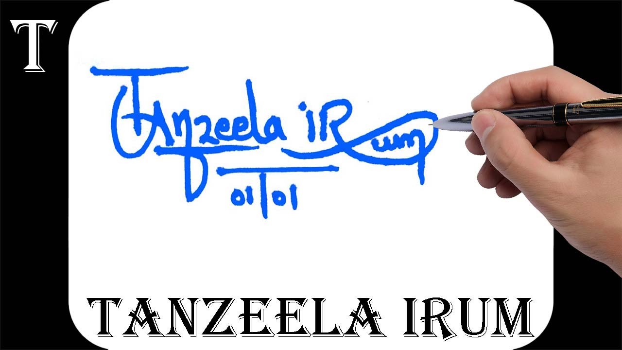 Tanzeela Irum name signature design - T signature style - How to ...