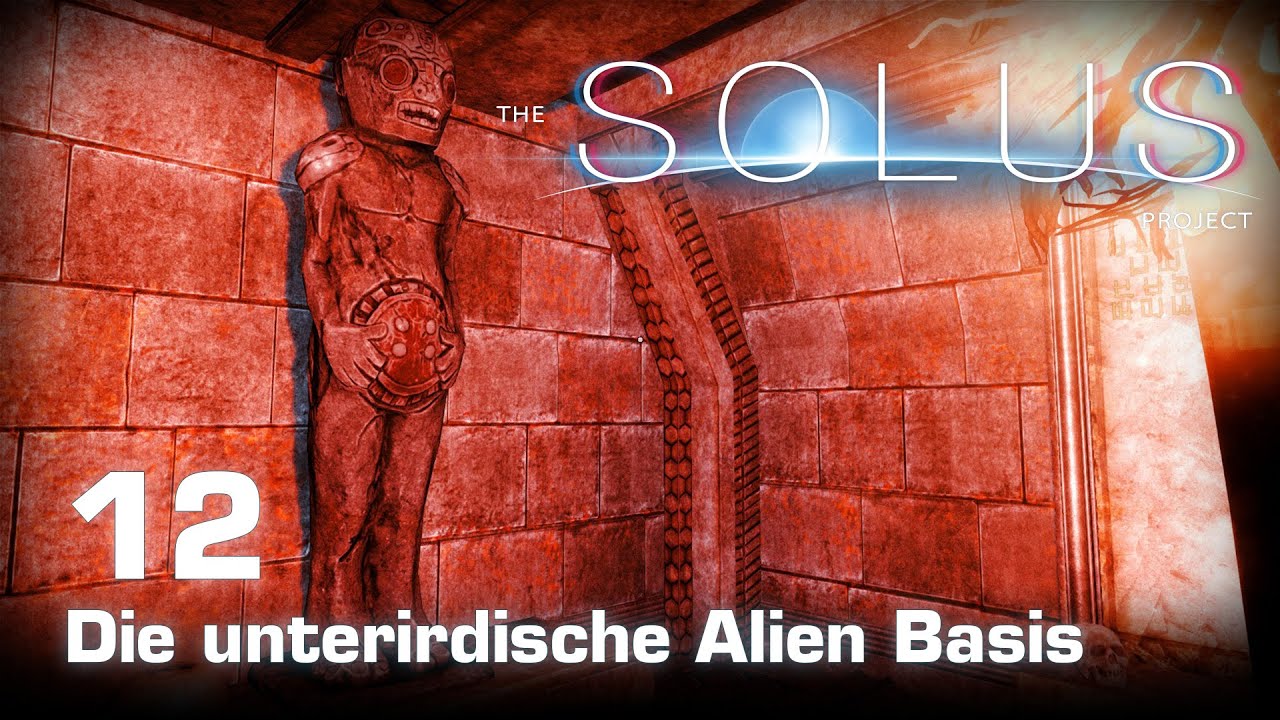 The Solus Project [12] [Die unterirdische Alien Basis] [Twitch Gameplay ...