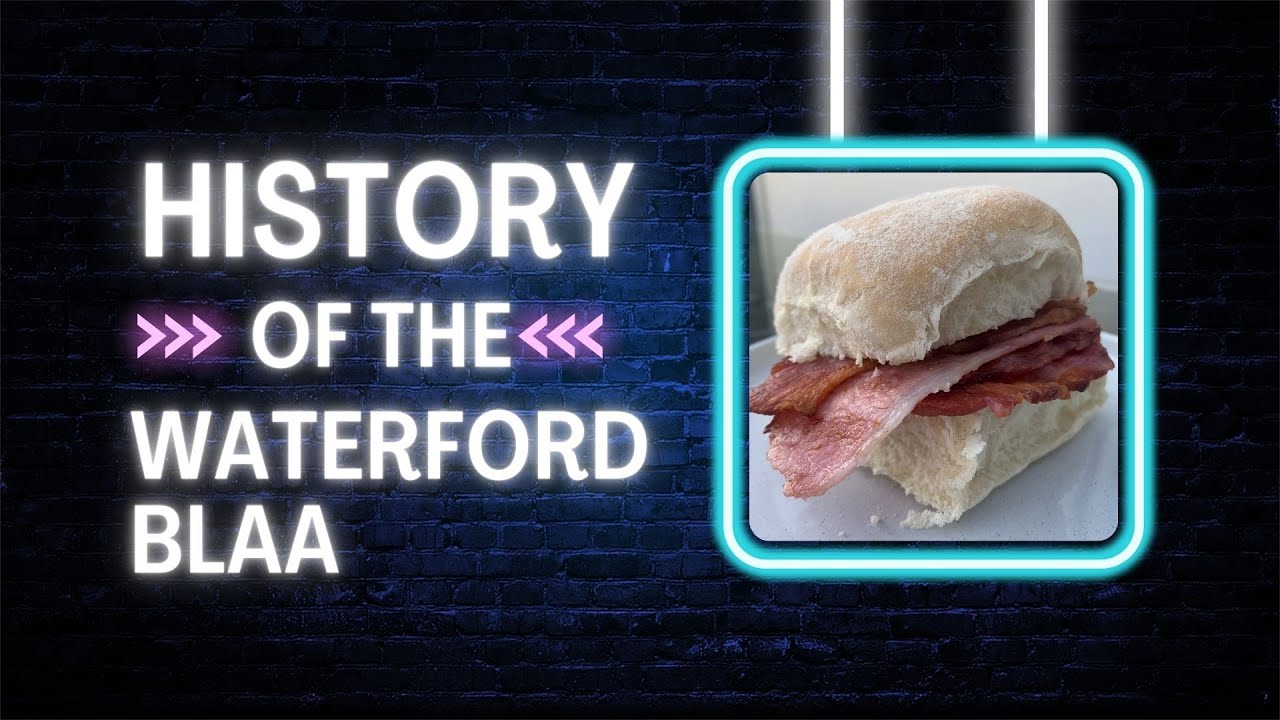 🍞 History with Flavour: The Waterford Blaa - YouTube