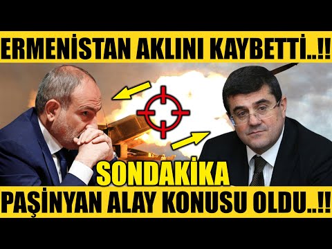 ERMENİSTAN AKLINI KAYBETTİ..!! PAŞİNYAN ALAY KONUSU OLDU..!! (Azerbaycan Türkiye Son Dakika)