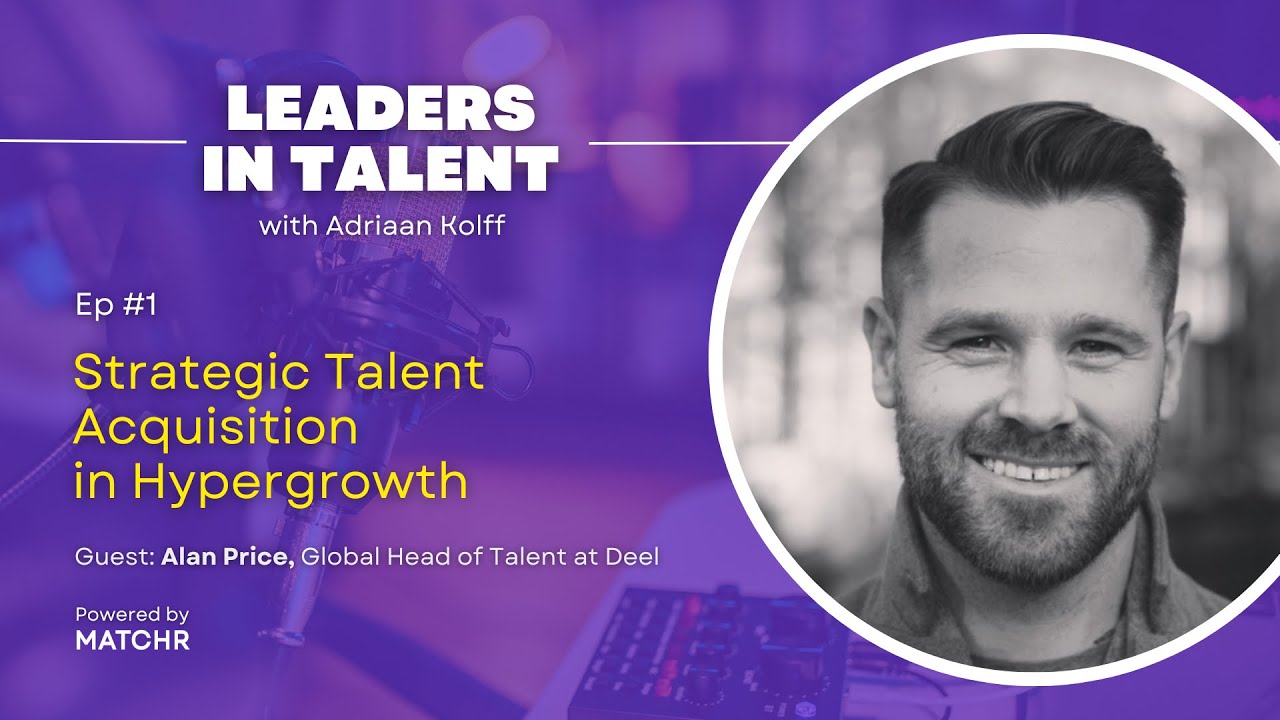 Ep 1: Strategic Talent Acquisition in Hypergrowth - YouTube