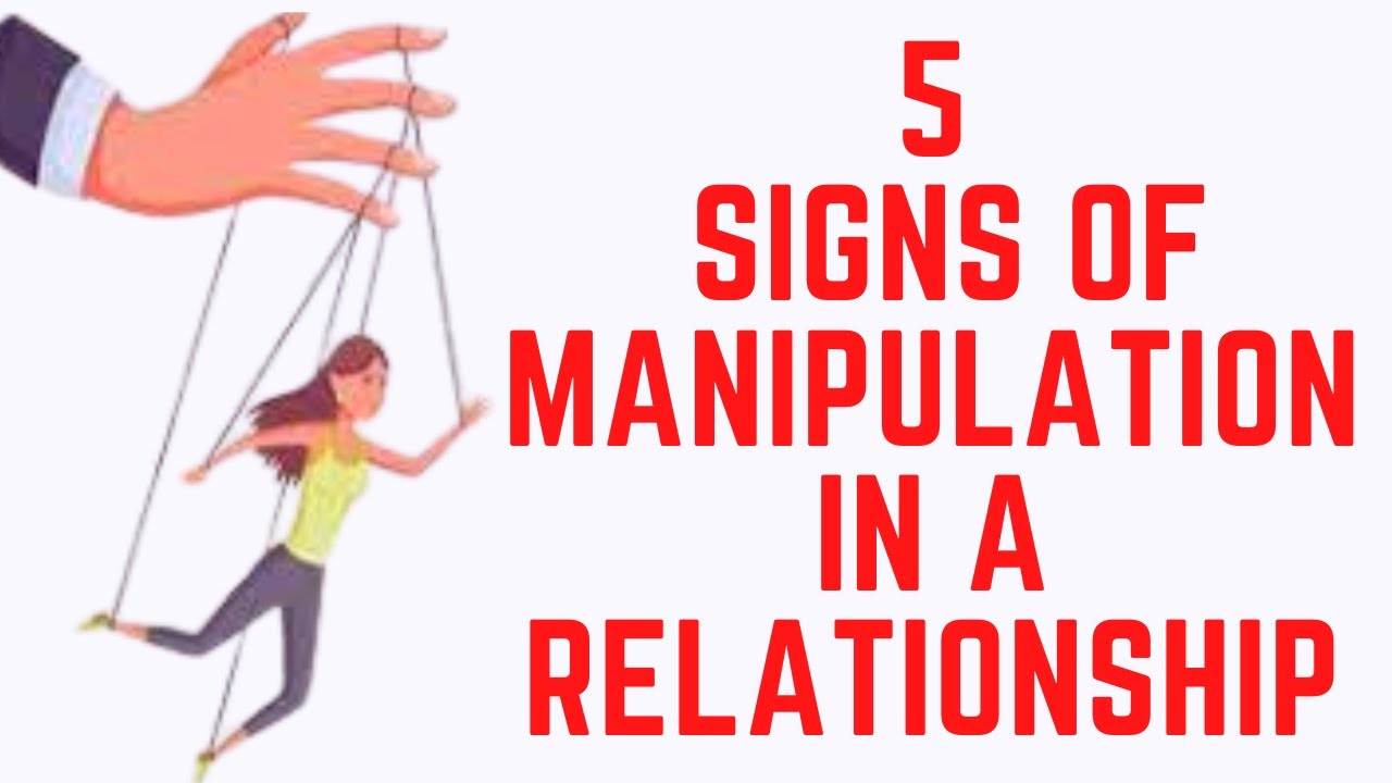 5 Signs of Manipulation in a Relationship - YouTube