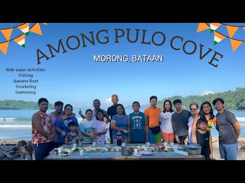 AMONG PULO COVE || MORONG, BATAAN| 2D1N BEACHCAMPING ...