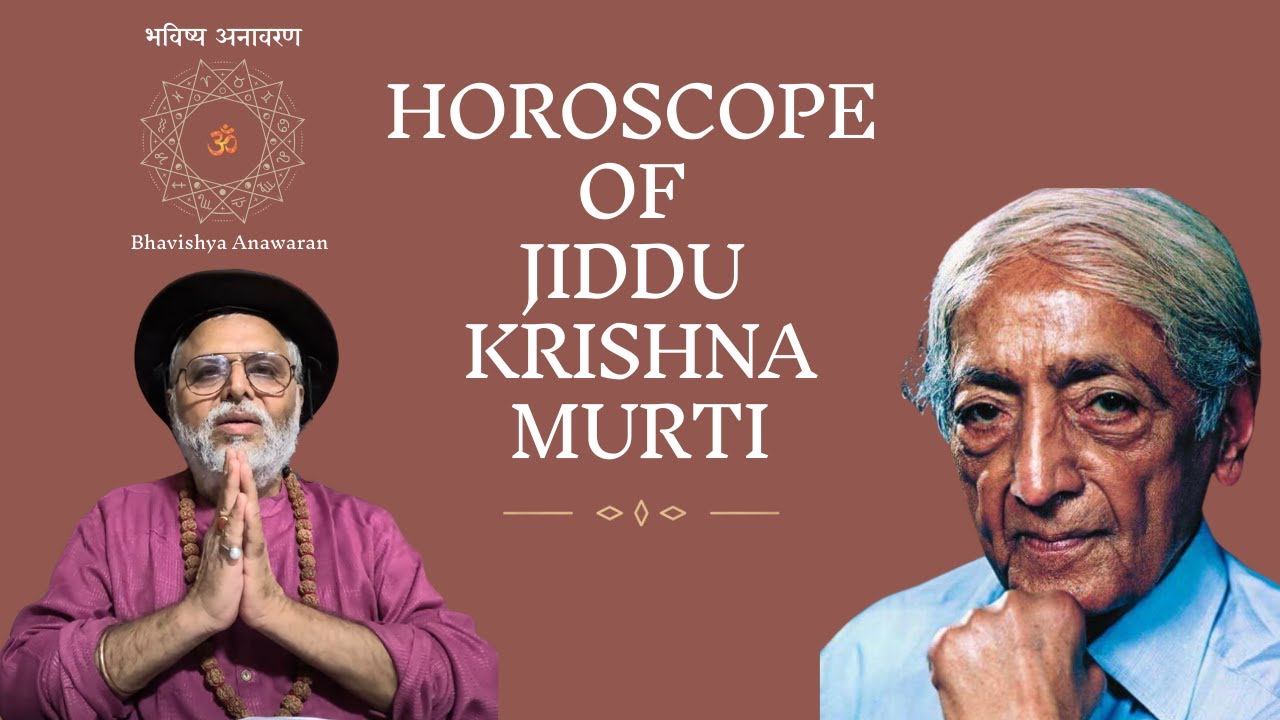 Jiddu Krishnamurti Horoscope Analysis | Jyotish: Sujay Prakash ...