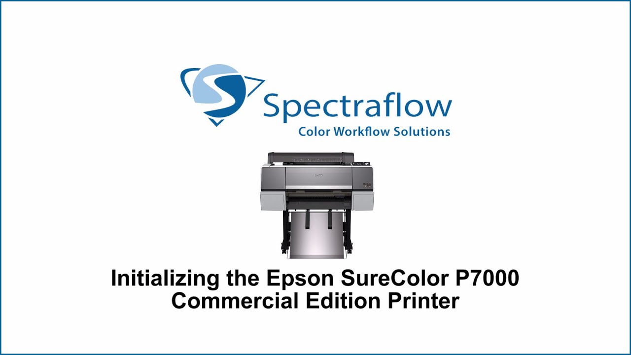 Initializing the Epson SureColor P7000 Commercial Edition Printer - YouTube