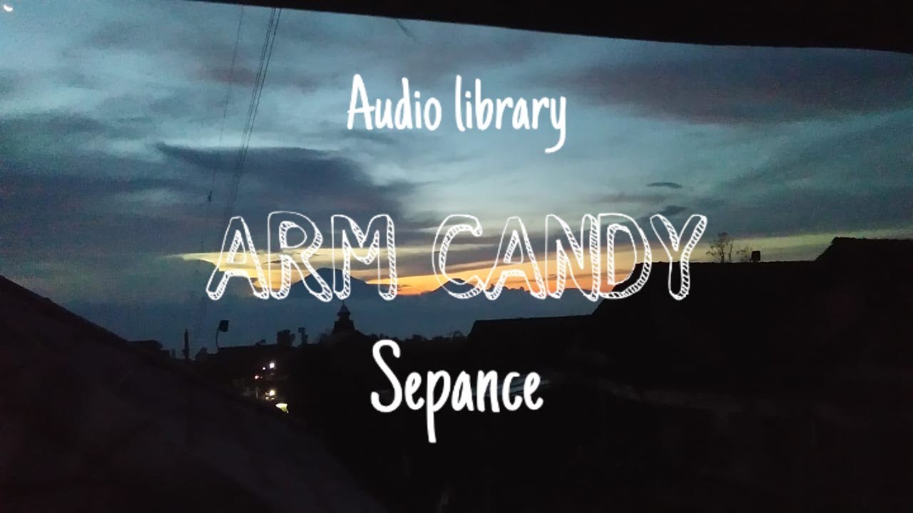 ARM CANDY | Spence [Audio library] Tari&Elektronik - YouTube