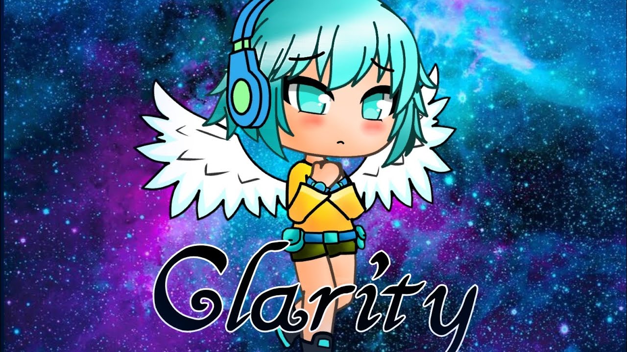 Clarity meme(gacha life) - YouTube