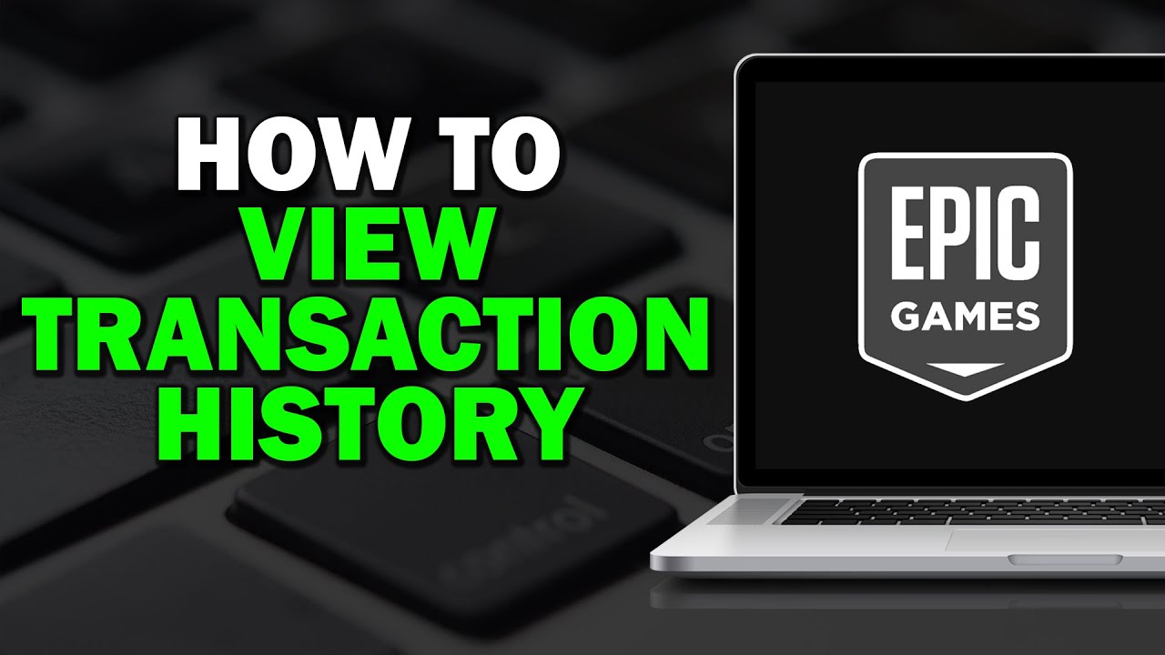 How To View Transaction History On Epic Games (Quick Tutorial) - YouTube