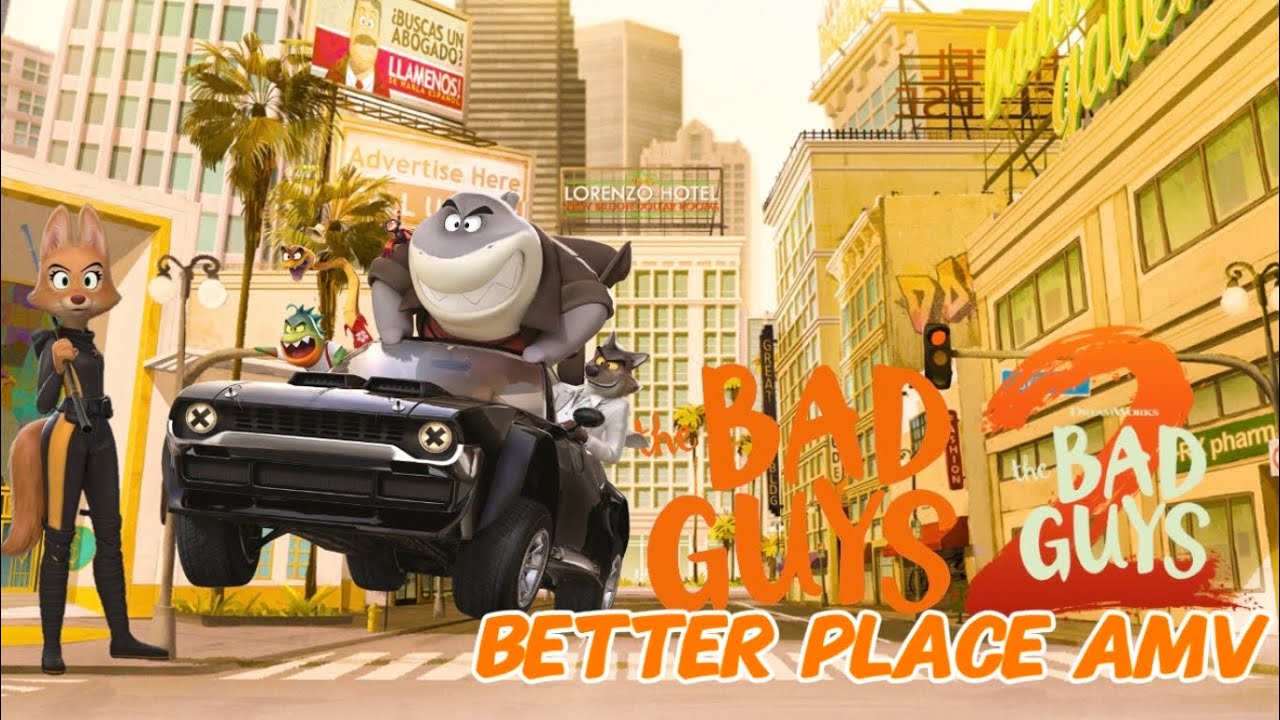 The Bad Guys Movies (2022 - 2025) AMV Better Place - YouTube