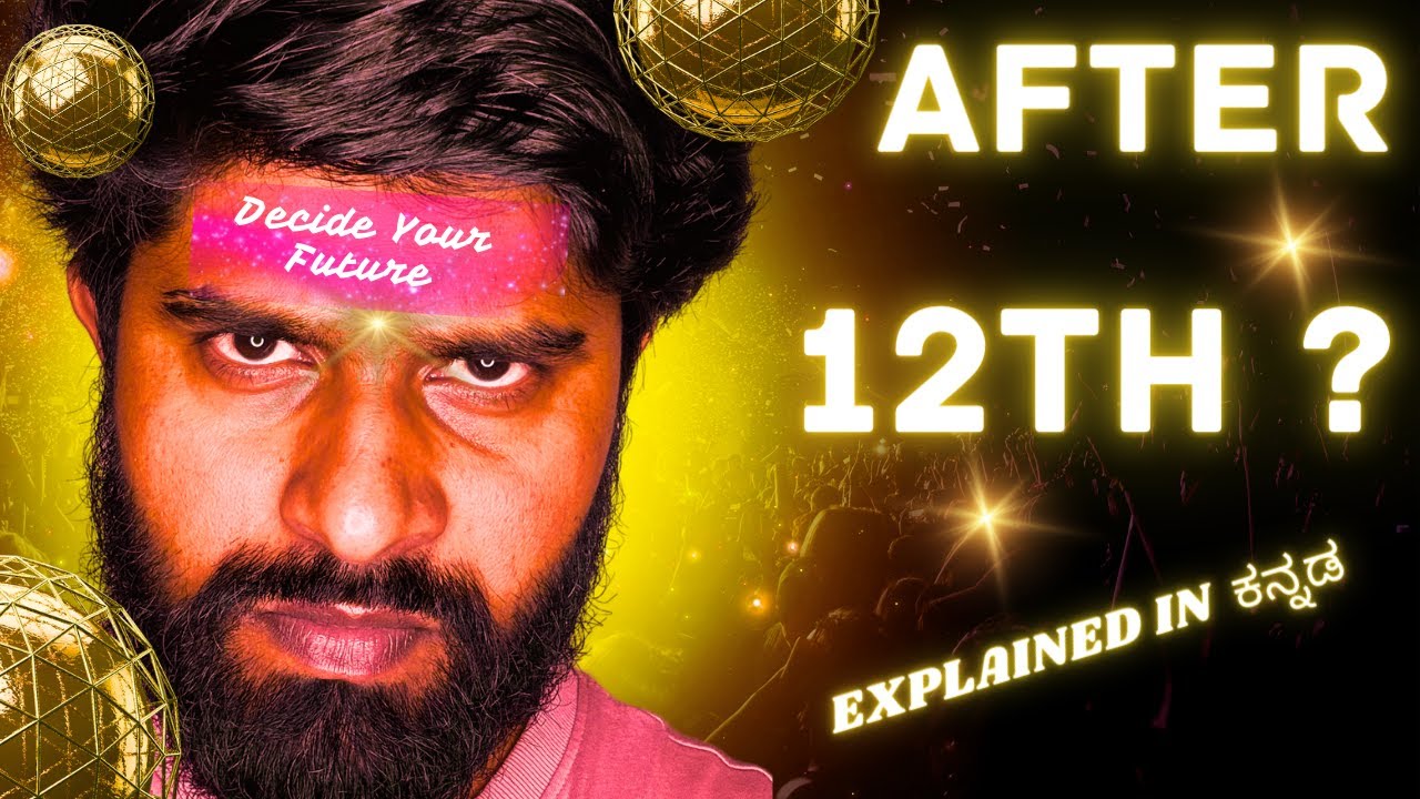 What to do After 12th ? Explained in Kannada | ASHOK REDDY KARUR - YouTube
