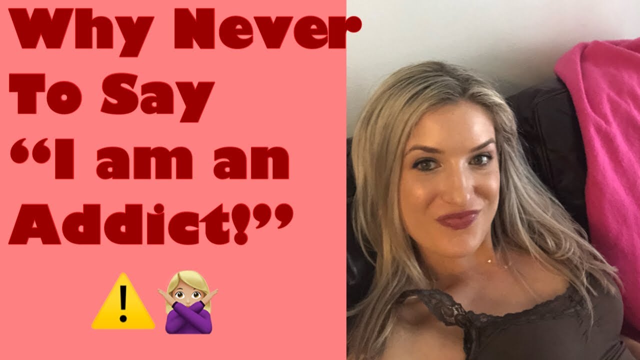 Overcome Addiction - Why We Should Never Say “I AM an Addict” - YouTube
