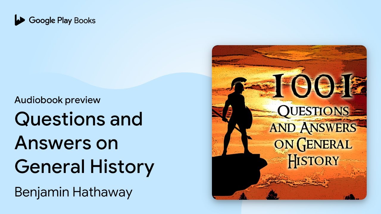Questions and Answers on General History by Benjamin Hathaway ...