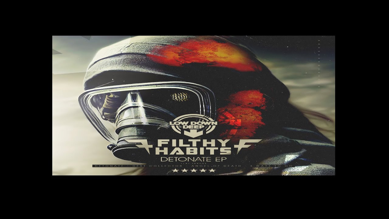 Filthy Habits-Debt Collector - YouTube