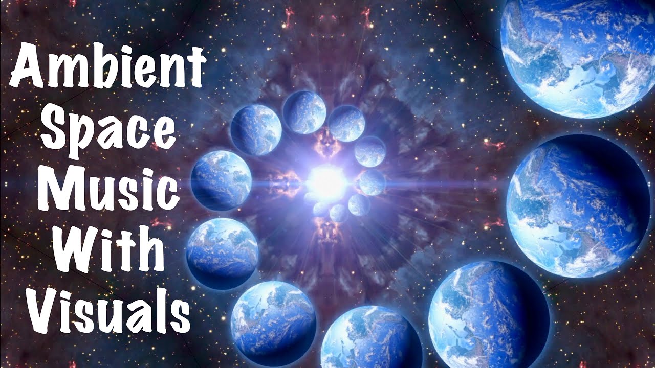 Chill Out With Some Ambient Space Music With Trippy Visuals! - YouTube
