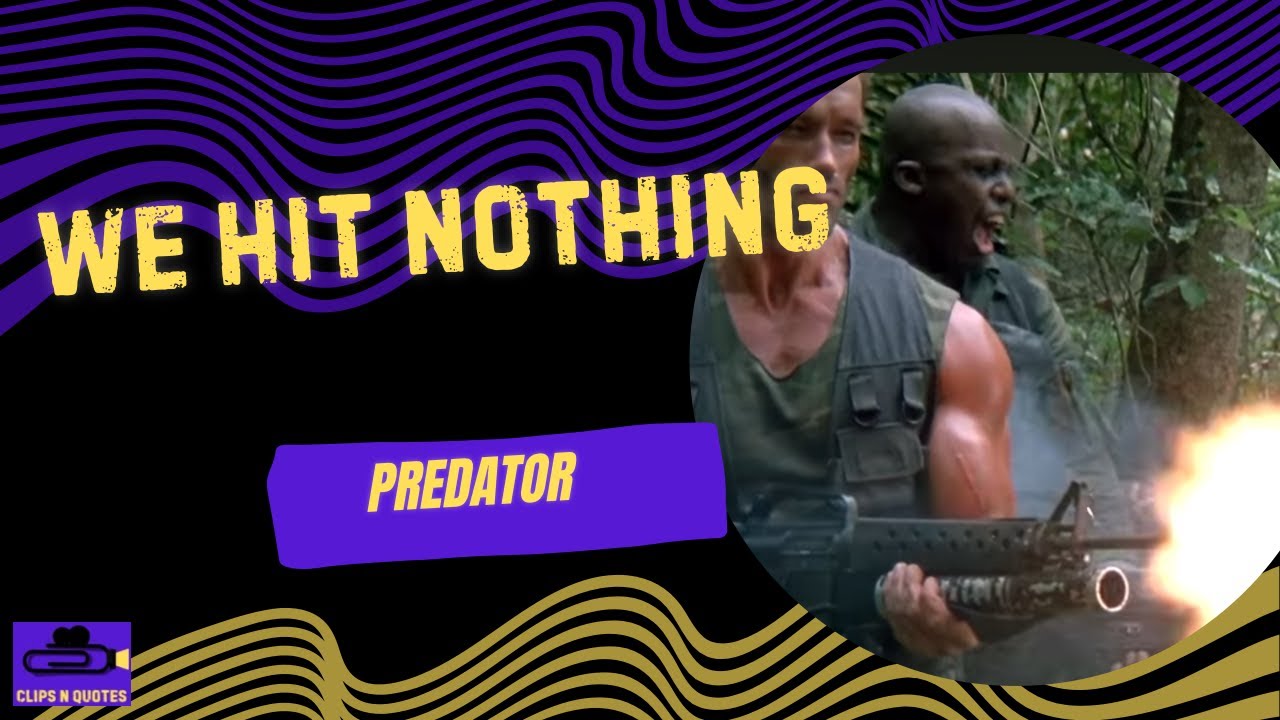 PREDATOR | [Remastered] " WE HIT NOTHING " - YouTube