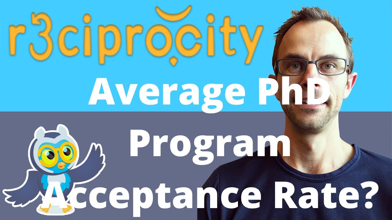 What Is The Average PhD Program Acceptance Rate YouTube What Is The Average PhD Program Acceptance Rate YouTube