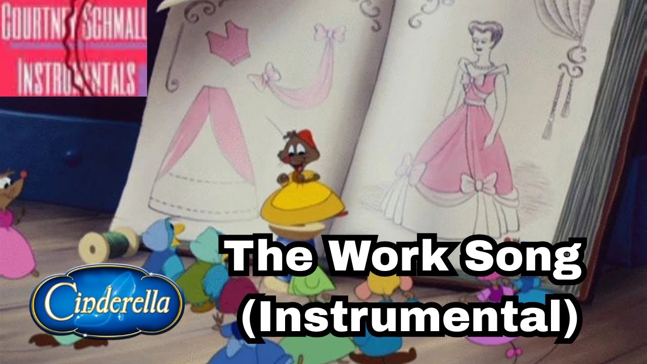 Cinderella : The Work Song (Instrumental) - YouTube