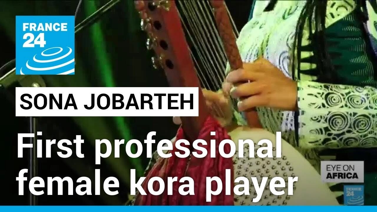 First professional female kora player, Sona Jobarteh shakes up ...