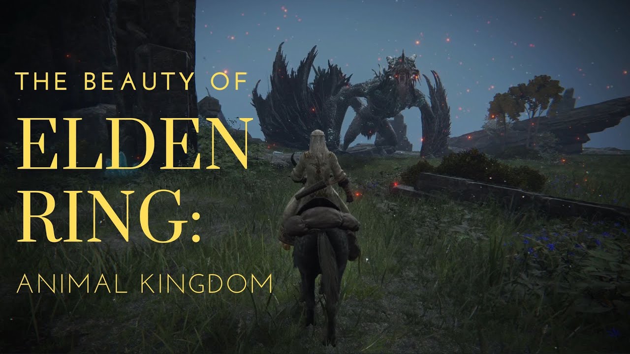 THE BEAUTY OF ELDEN RING: ANIMAL KINGDOM - YouTube