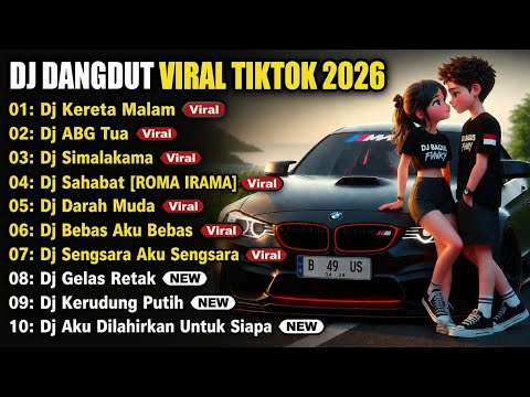 DJ DANGDUT LAWAS REMIX VIRAL TIKTOK 2026 | Kereta Malam, ABG Tua, Simalakama, Sahabat - Full Bass