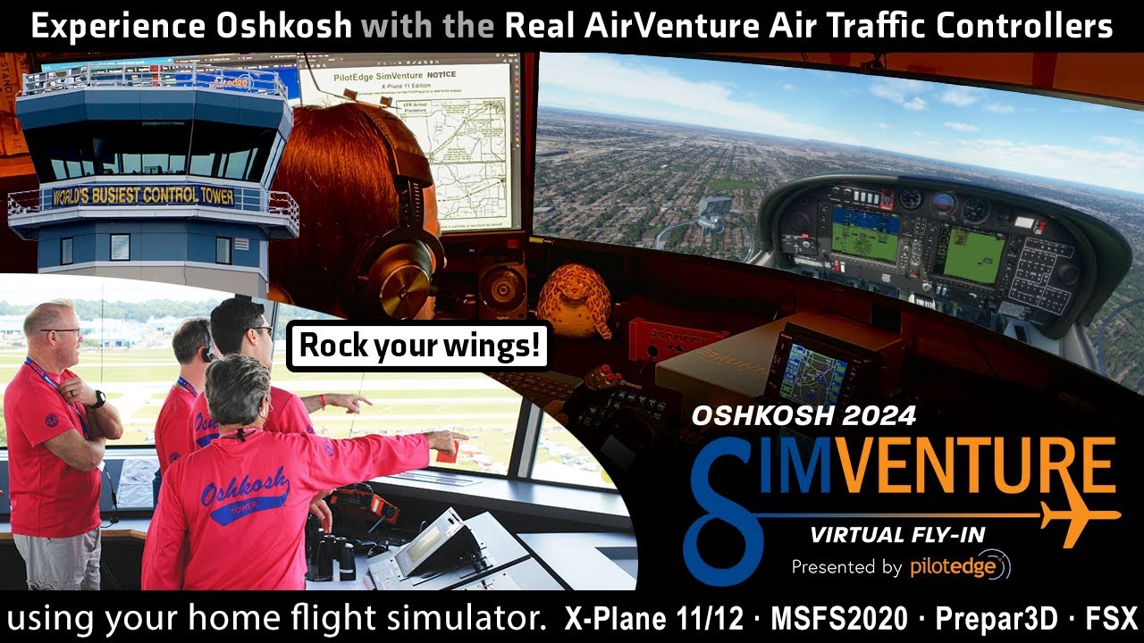 SimVenture Oshkosh 2024 - Flight Simulator Preparation for Oshkosh with ...