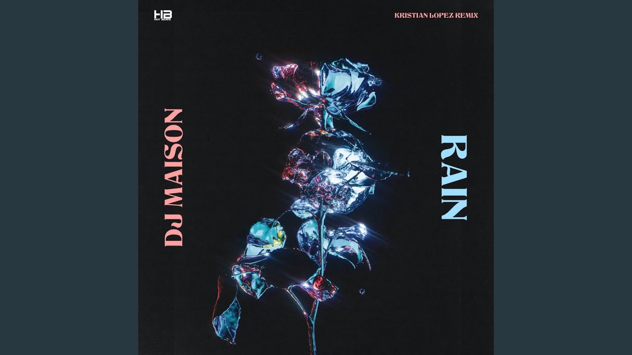 Rain (Kristian Lopez Remix) - YouTube