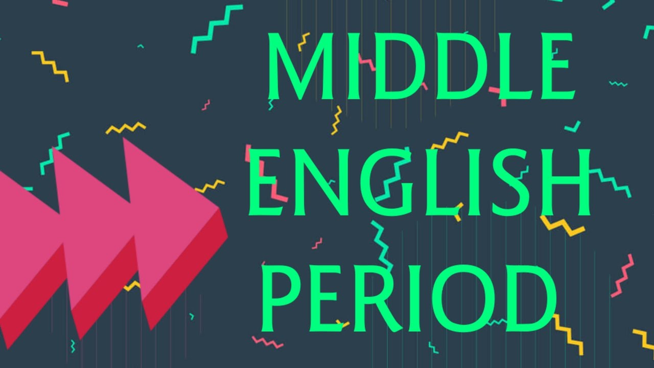 MIDDLE ENGLISH PERIOD... IMPORTANT NOTES - YouTube