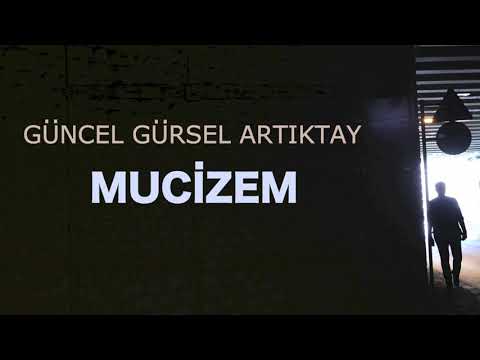 Güncel Gürsel Artıktay - Yağmurla Gelen Mucizem