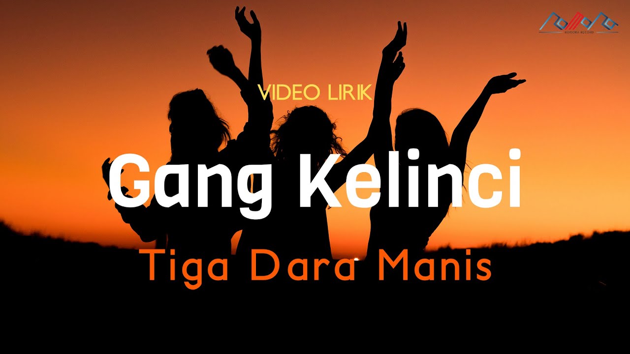 Tiga Dara Manis - Gang Kelinci (Video Lirik) - YouTube