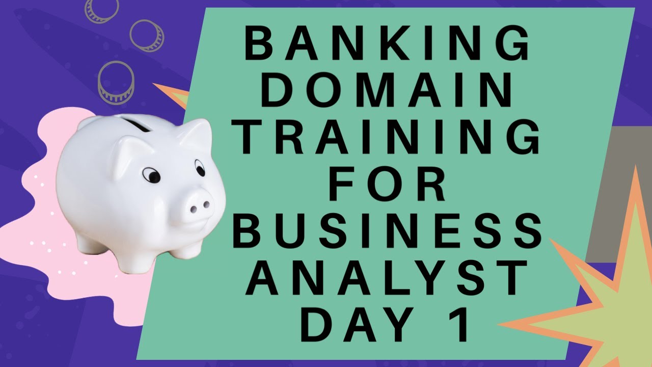 Banking Domain Training for Business Analyst . #banking #creditscore # ...