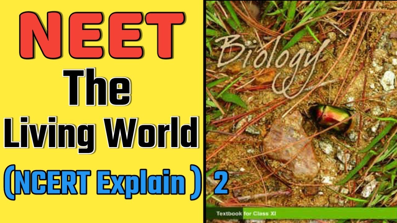 The Living World .2 | NCERT line by line | Biodiversity in living World ...
