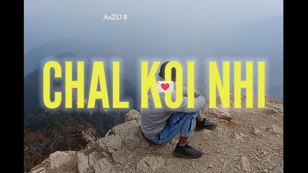 CHAL KOI NHI || MUSIC VIDEO|| PROD .@KikoBeatz2 - YouTube